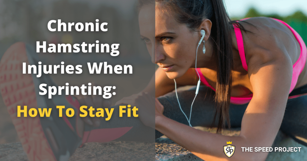 Chronic Hamstring Injuries When Sprinting: How To Stay Fit